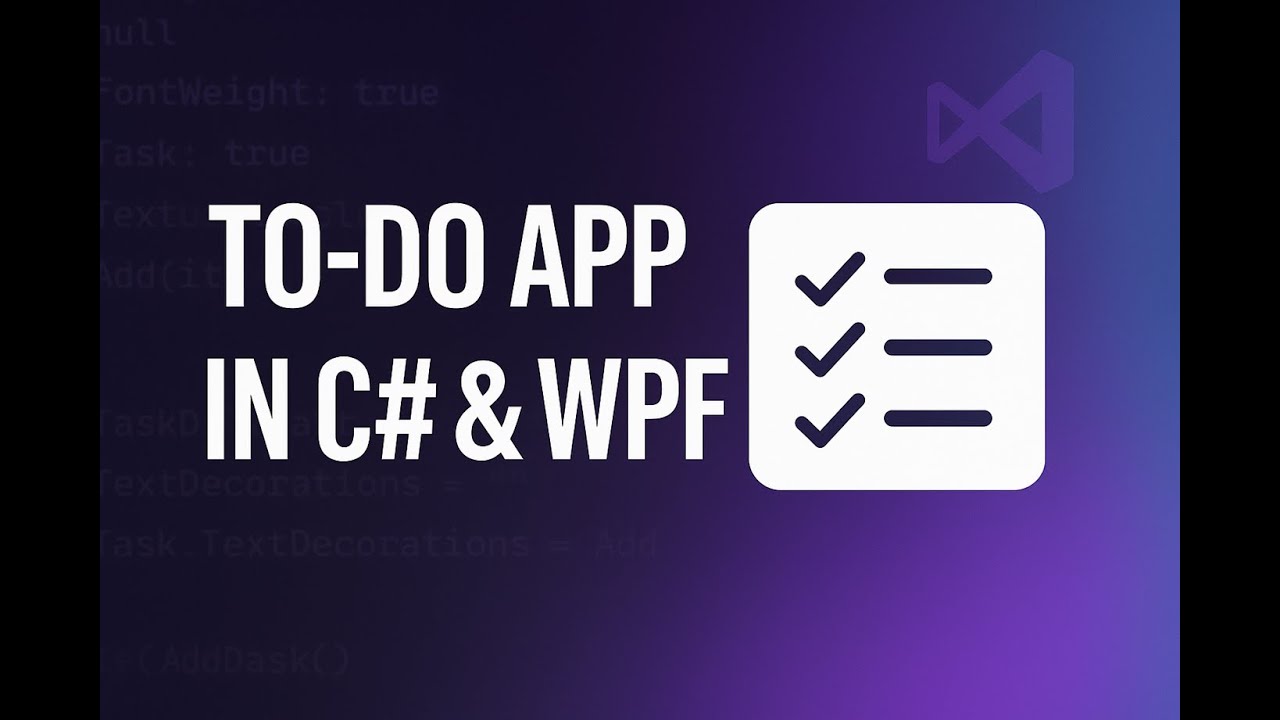 WPF xaml tutorial - creating a Todos list app with C# and WPF