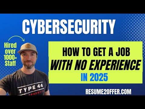 How to Get a Job in Cybersecurity with no experience in 2025