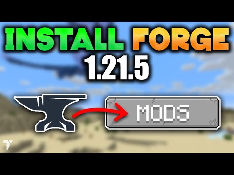 How To Download & Install Forge and Mods for Minecraft 1.21.5