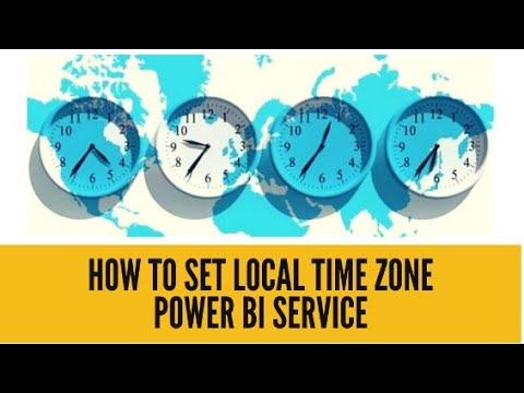 How to setup the local time zone in the Power BI Service without using World Time API.