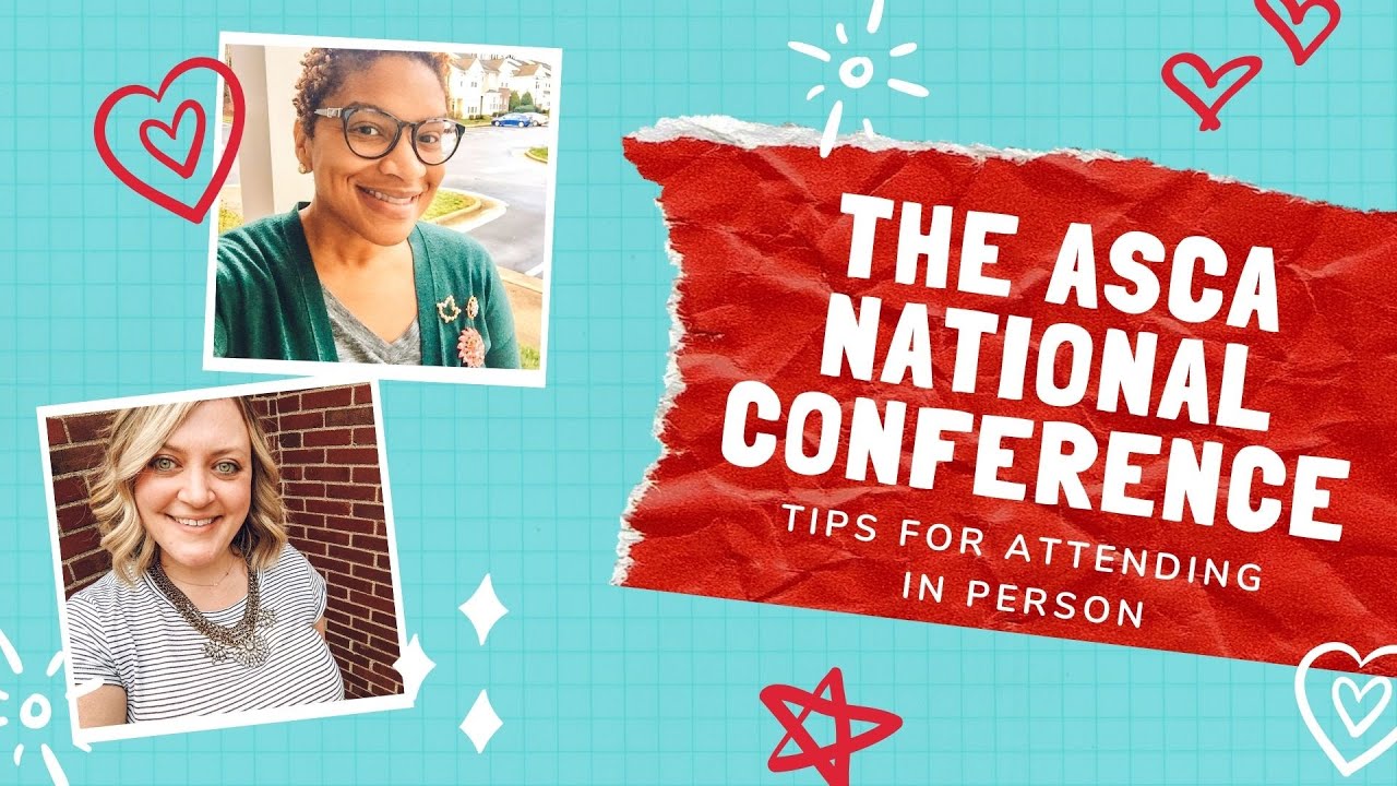 Tips for Attending the ASCA National Conference: School Counselor Conversations