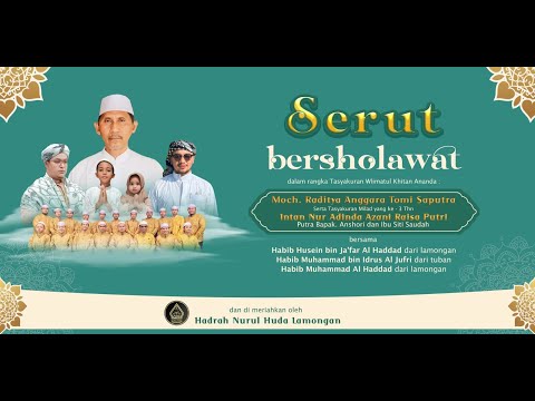 ????SERUT BERSHOLAWAT BERSAMA HABIB HUSEIN, HABIB MUHAMMAD BIN IDRUS AL JUFRI, HABIB MUHAMMAD AL HADDAD