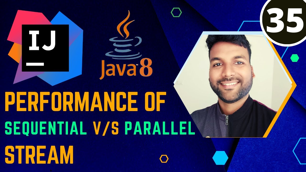 Comparing Performance Of Java8 Sequential v/s Parallel Stream | Java8 Stream Tutorial