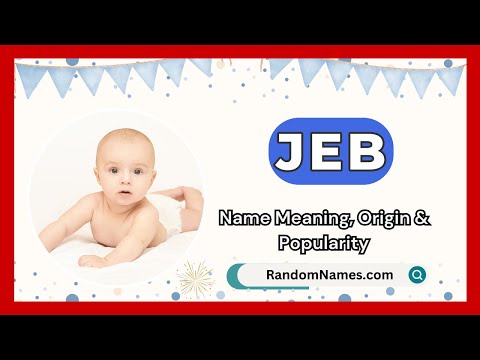 Jeb - Baby Boy Name Meaning, Origin & Popularity - RandomNames.com
