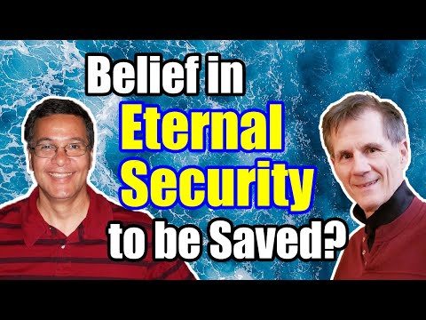 Does a Person Have to Believe in Eternal Security to be Saved? - Bob Wilkin & Philippe Sterling
