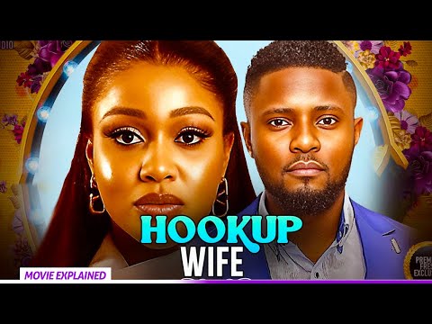 HOOKUP WIFE (MOVIE EXPLAINED 2025)