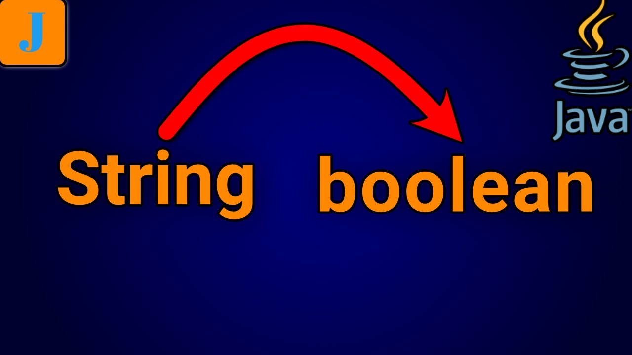 How To Convert String To Boolean In Java