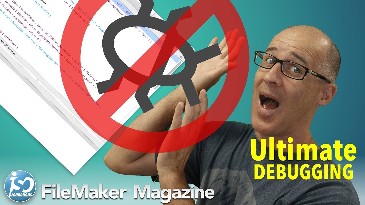 Ultimate FileMaker Debugging
