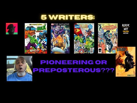 5 Writers;  Pioneering or Preposterous???