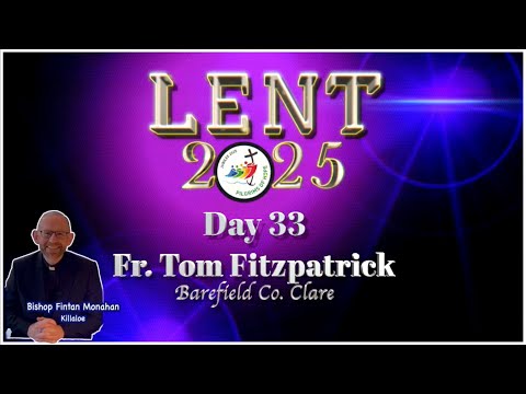 Lent - Day 33 #hope Fr. Tom Fitzpatrick