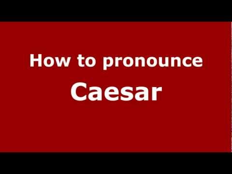 How to Pronounce Caesar - PronounceNames.com