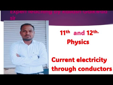 11th physics (Electric current through conductors)
