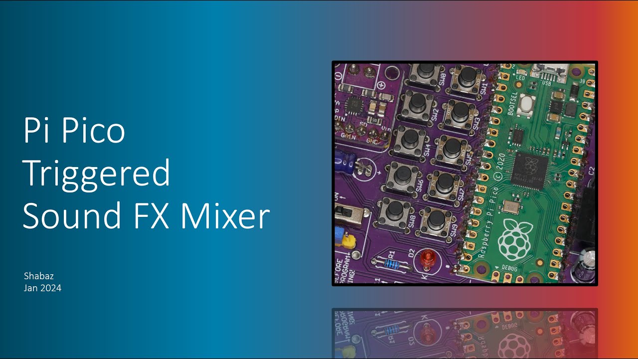 Triggered Sound FX: On-the-Fly Sound Mixing with Pi Pico - element14 ...