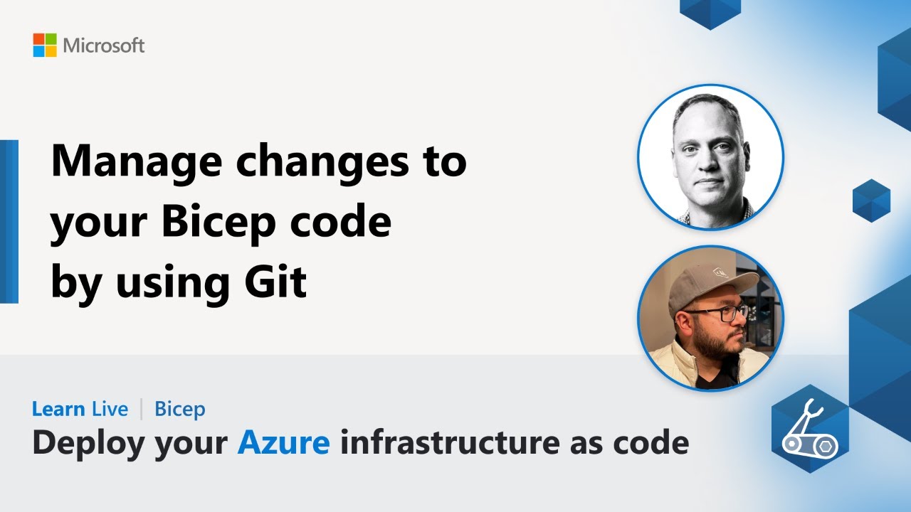 Learn Live - Manage changes to your Bicep code by using Git