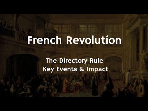 27/30 French Revolution | The Directory Rule | Key Events & Impact