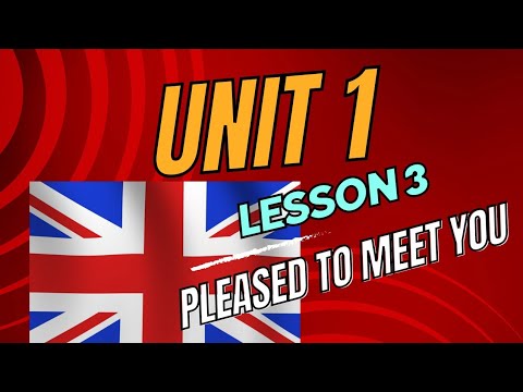 |Learn English|Unit One GREETING AND INTRODUCTION|Lesson 3 Pleased to meet you