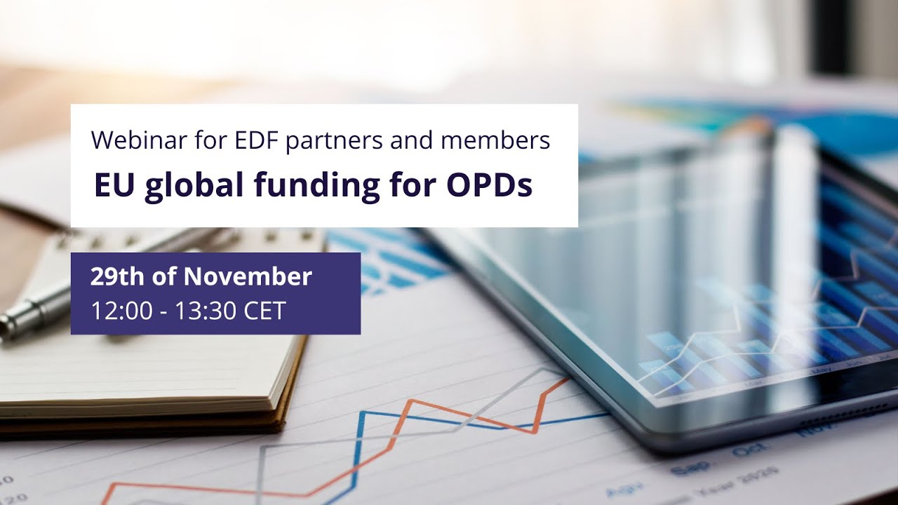 Webinar for EDF partners and members on EU global funding for OPDs - European Disability Forum