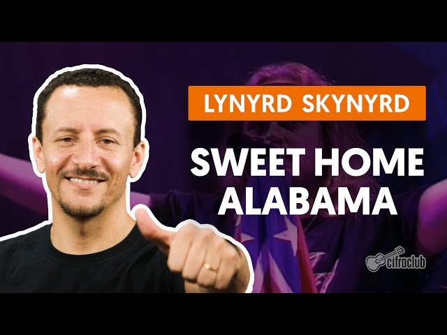 Cifra Club | SWEET HOME ALABAMA - Lynyrd Skynyrd (cifra com videoaula)
