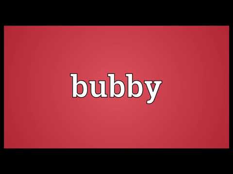 Bubby Meaning