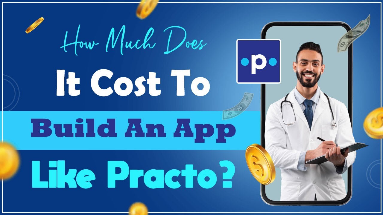 How Much Does It Cost To Build An App Like Practo? Telemedicine App Development | RichestSoft