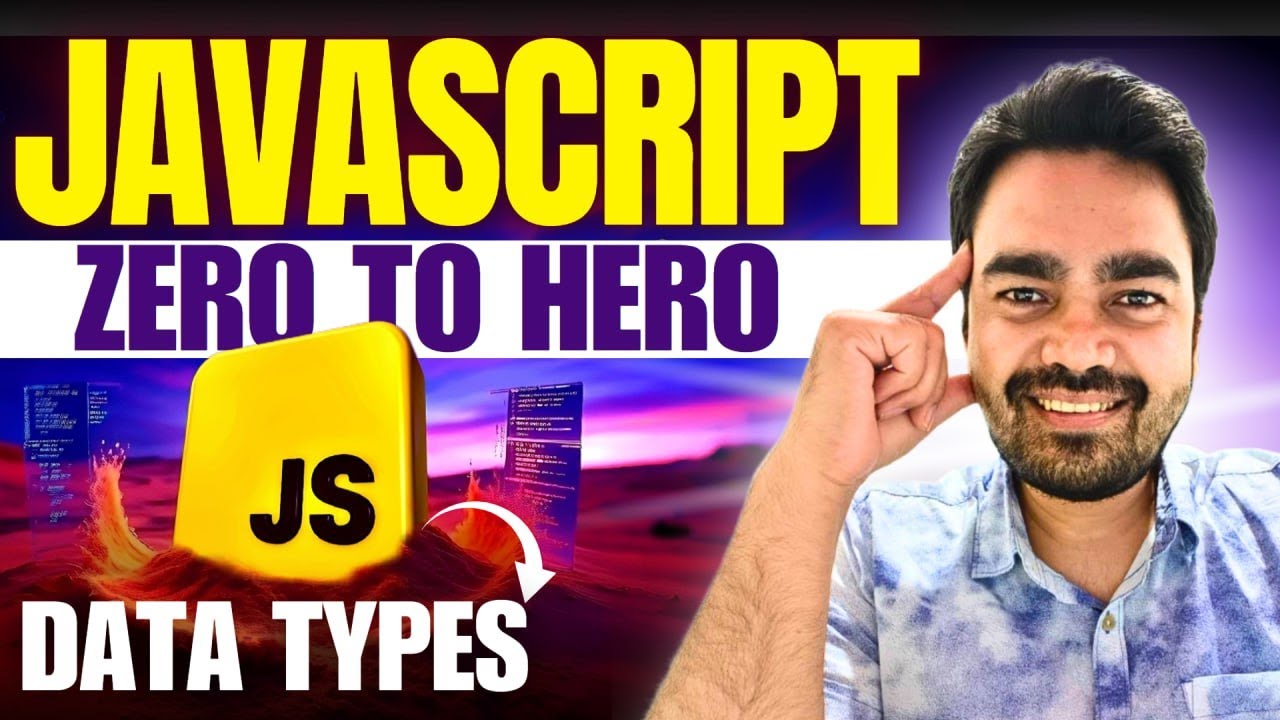 JavaScript Data Types & Memory Management - Zero to Hero