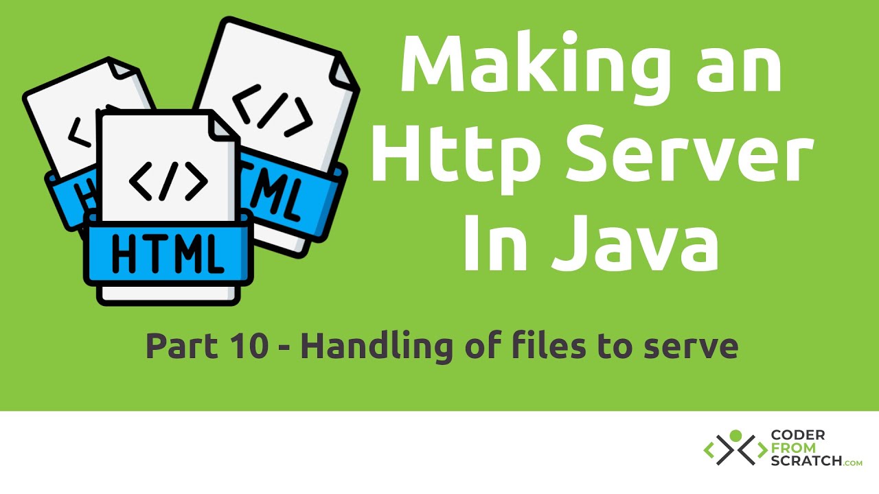 Make a Simple HTTP Server in Java - Java Tutorial - Part 10: Handling of files to serve