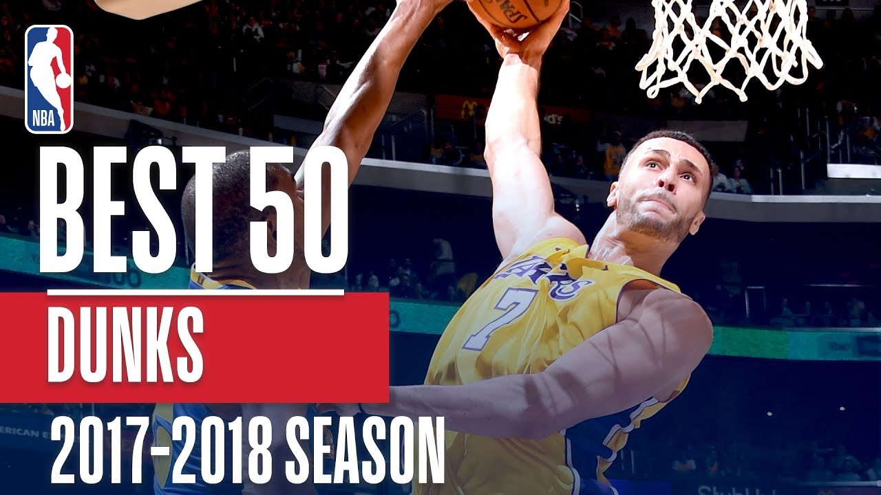 Best 50 Dunks of the 2018 NBA Regular Season