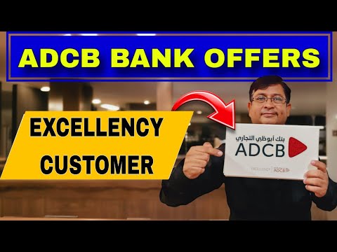 ADCB Bank Excellency Customer Segments Banking that offers an exceptional level of service