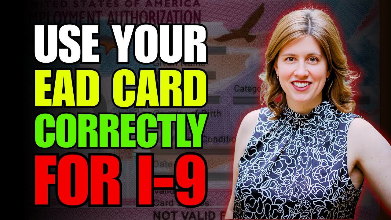 How to Fill Out an I-9 with an EAD Card | Immigration Lawyer Explains