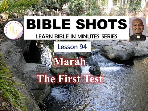 Marah – The First Test -Lesson 94 (Bible Shots-Learn Bible in Minutes Series) Benedict
