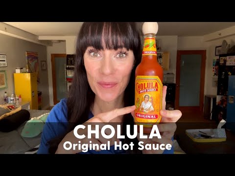 Sizzle Reel! Cholula Original Hot Sauce Review