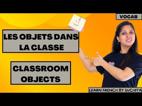 French Vocab | Les objets dans la classe (Classroom objects) | By Suchita | +91-8920060461