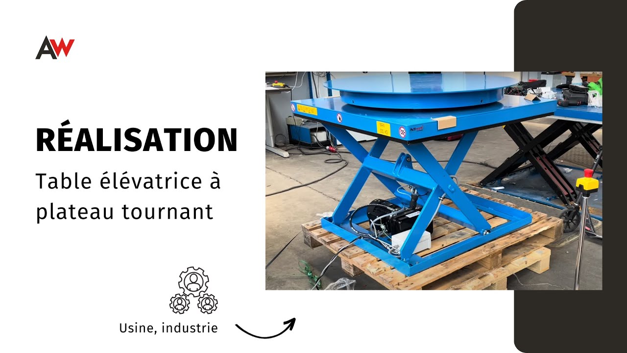 ACTIWORK | Table élévatrice plateau tournant
