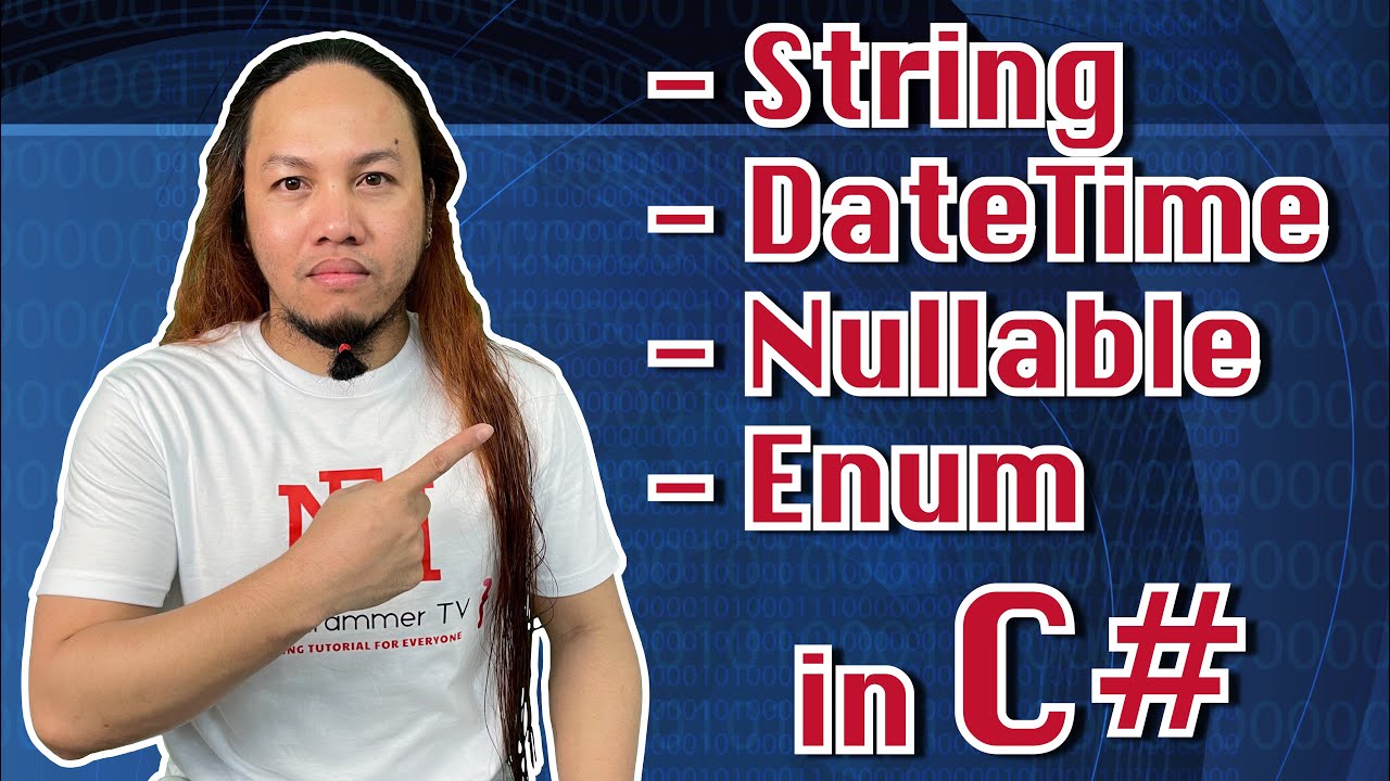 C# - String, DateTime, Nullable & Enumeration | Episode 7 | Discussion and Coding | Tagalog Tutorial