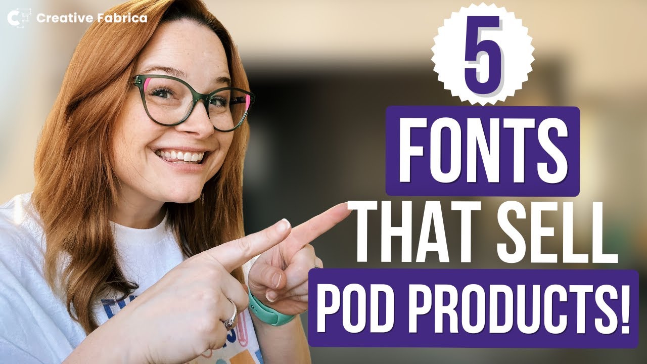 Top 5 Fonts That Sell POD Products 🤑