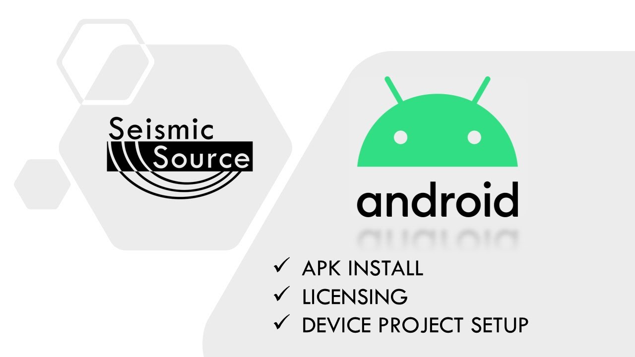 Seismic Source Android Setup