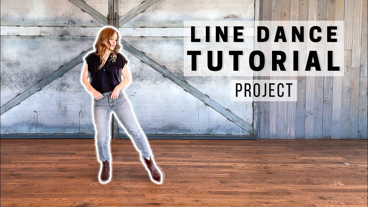 Project **LINE DANCE TUTORIAL**
