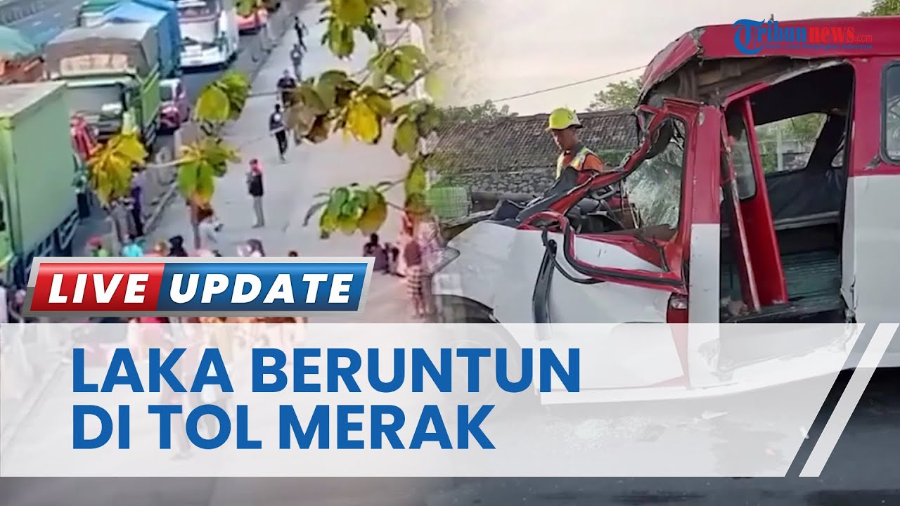 Detik-detik Evakuasi Korban Kecelakaan Beruntun di Tol Tangerang Merak, 10 Orang Jadi Korban ...