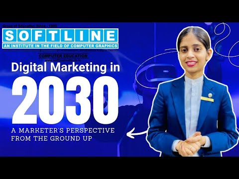 Digital Marketing by 2030 | Future Trends & Career Scope | Kareena Ma'am | Softline Institute