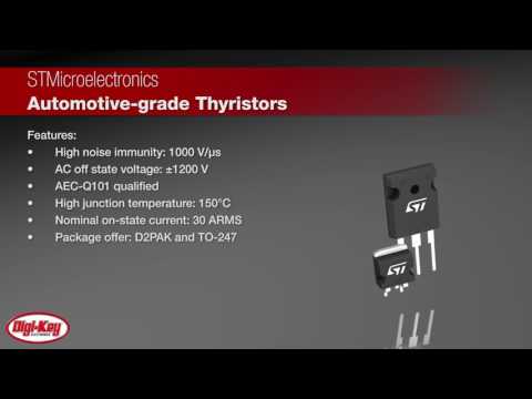 STMicroelectronics Automotive-grade Thyristor | Digi-Key Daily