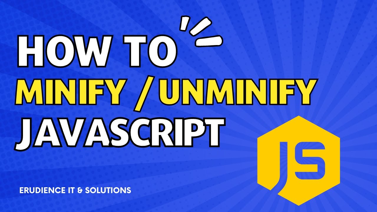 How to Minify Javascript Code | Minify/Unminify JS
