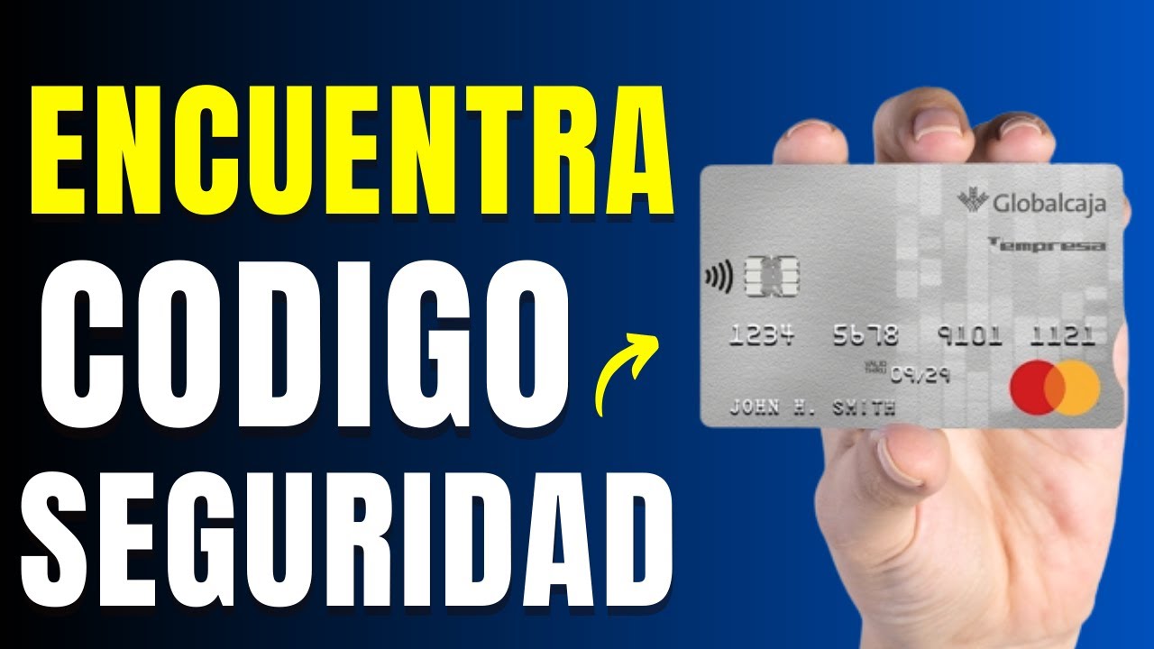 Cuál es el Código de Seguridad de una Tarjeta de Débito o Crédito (En 1 minuto)