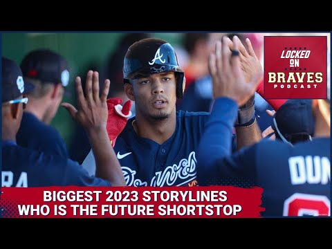 Atlanta Braves Biggest 2023 Storylines: Who is the future shortstop