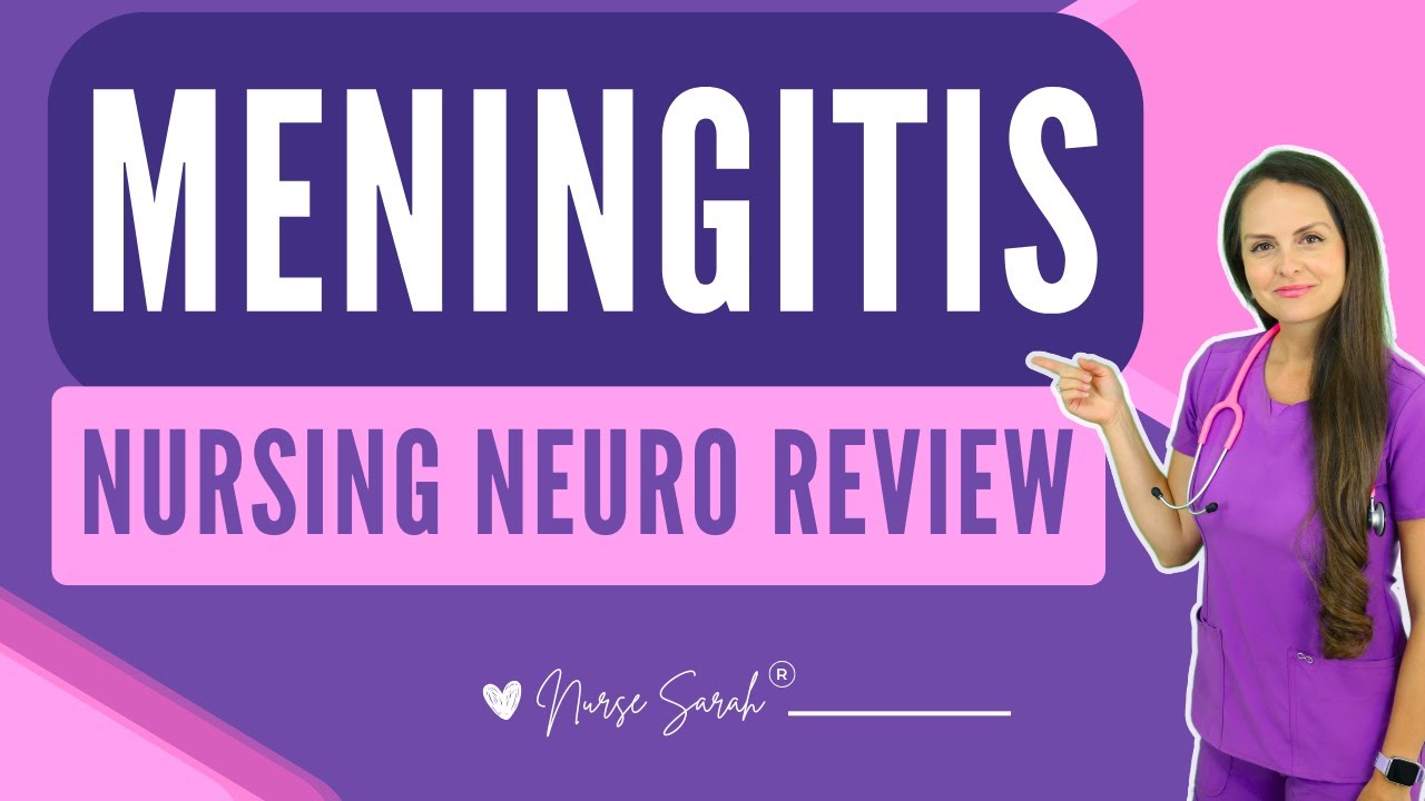 Meningitis Nursing Neuro NCLEX Review: Meningitis Causes, Symptoms, Treatment Vaccine