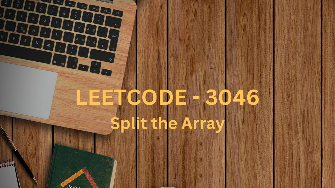 Leetcode 2861 : Split the Array (Easy)