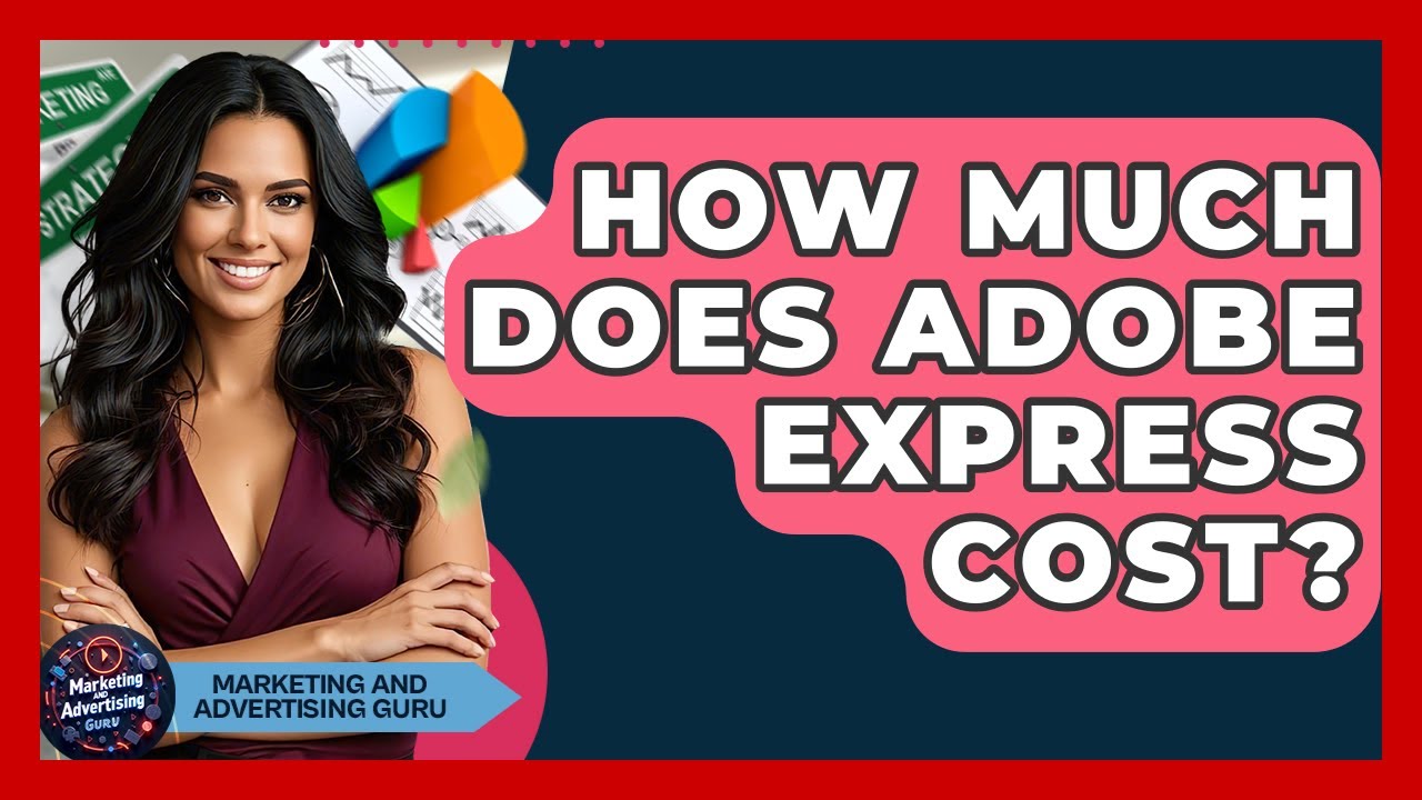 How Much Does Adobe Express Cost? - Marketing and Advertising Guru