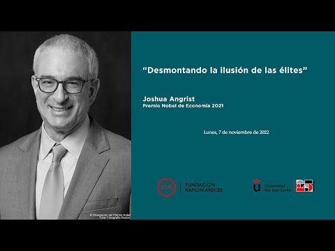 Joshua Angrist-'Desmontando la ilusión de las élites' (ENG)