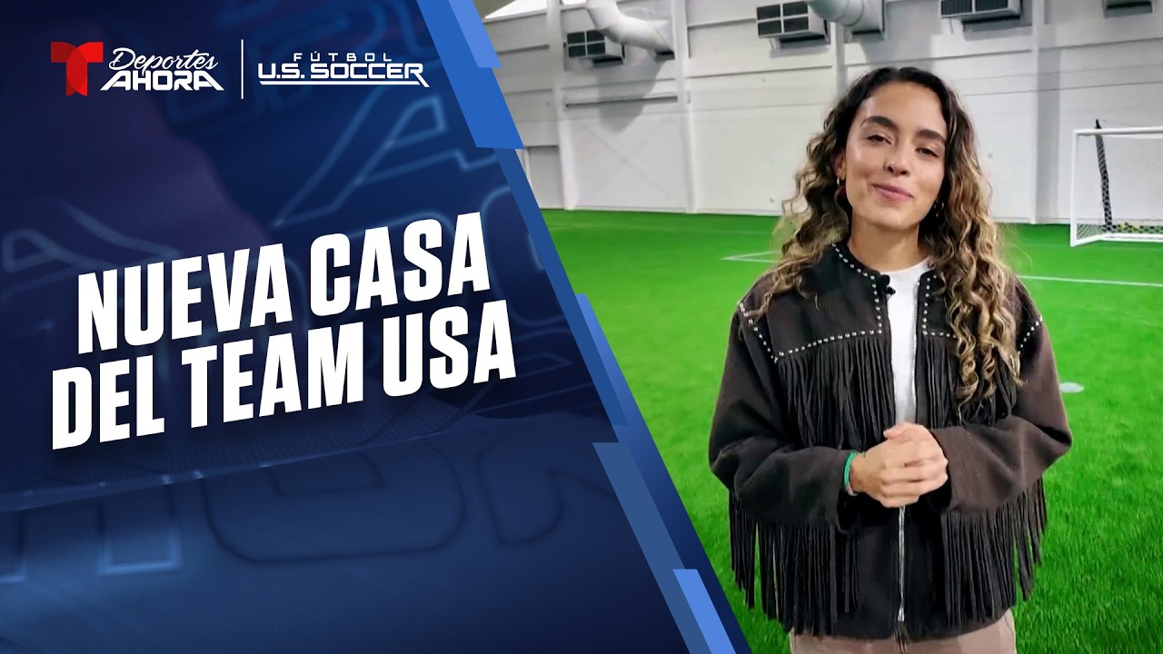 Fútbol US Soccer | Tour exclusivo con Isa Echeverri: conoce el nuevo complejo de lujo del Team USA
