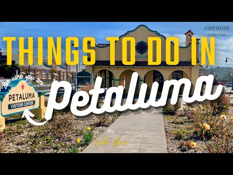Petaluma California - Moving to Sonoma County