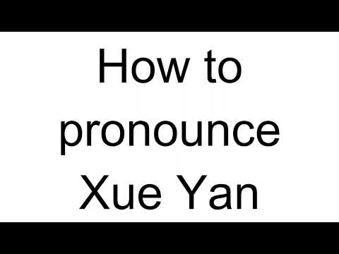 How to Pronounce Xue Yan (Chinese)